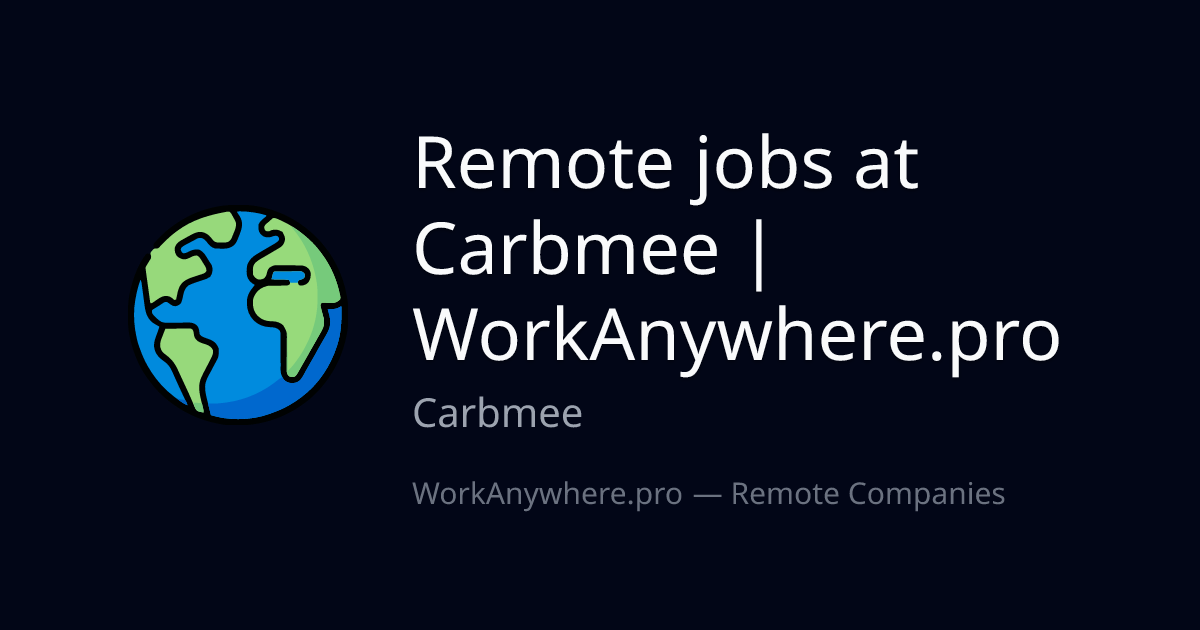 Remote jobs at Carbmee | WorkAnywhere.pro