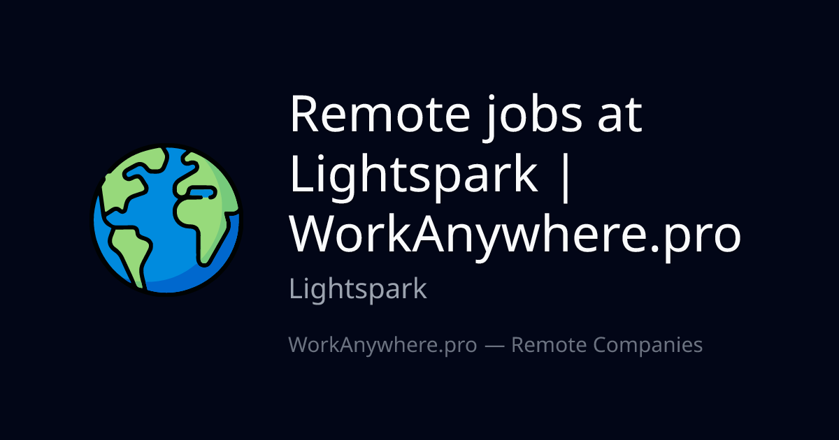 Remote jobs at Lightspark | WorkAnywhere.pro