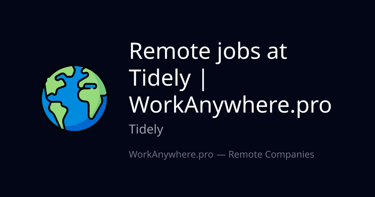 Remote jobs at Tidely | WorkAnywhere.pro