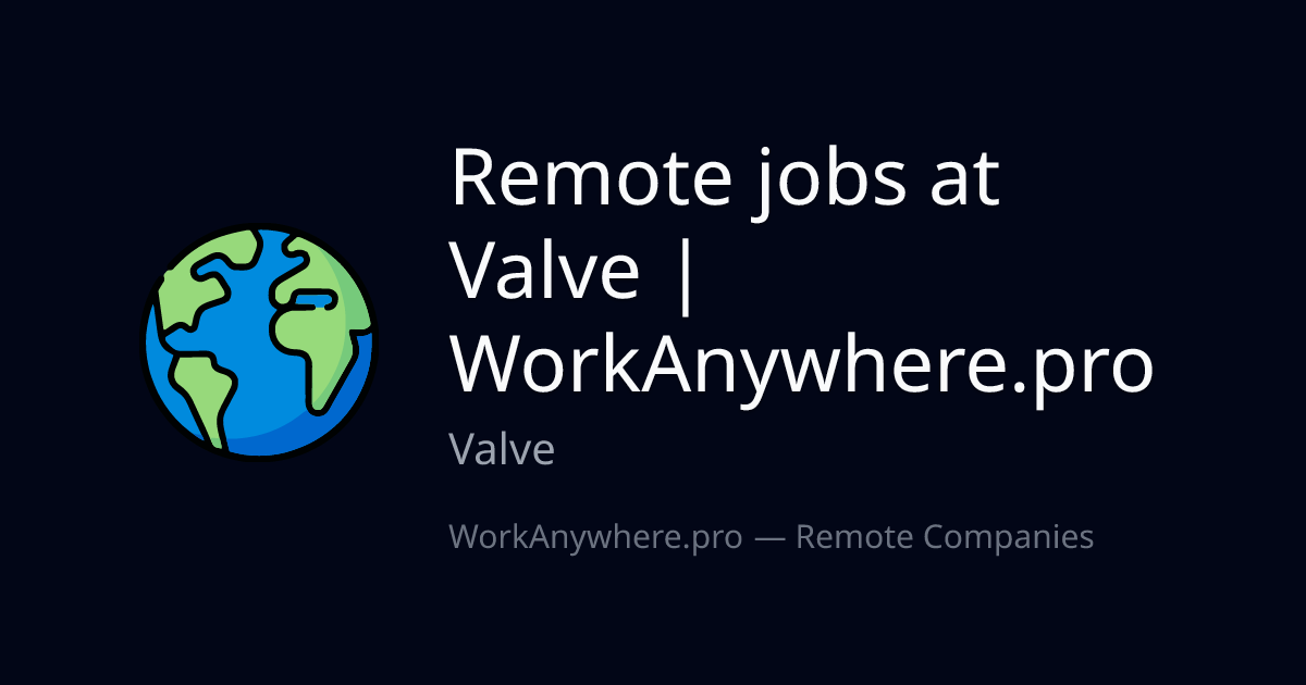 Remote jobs at Valve | WorkAnywhere.pro
