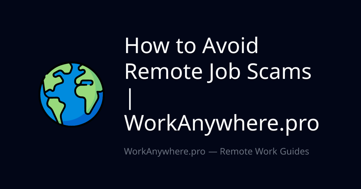 How to Avoid Remote Job Scams | WorkAnywhere.pro