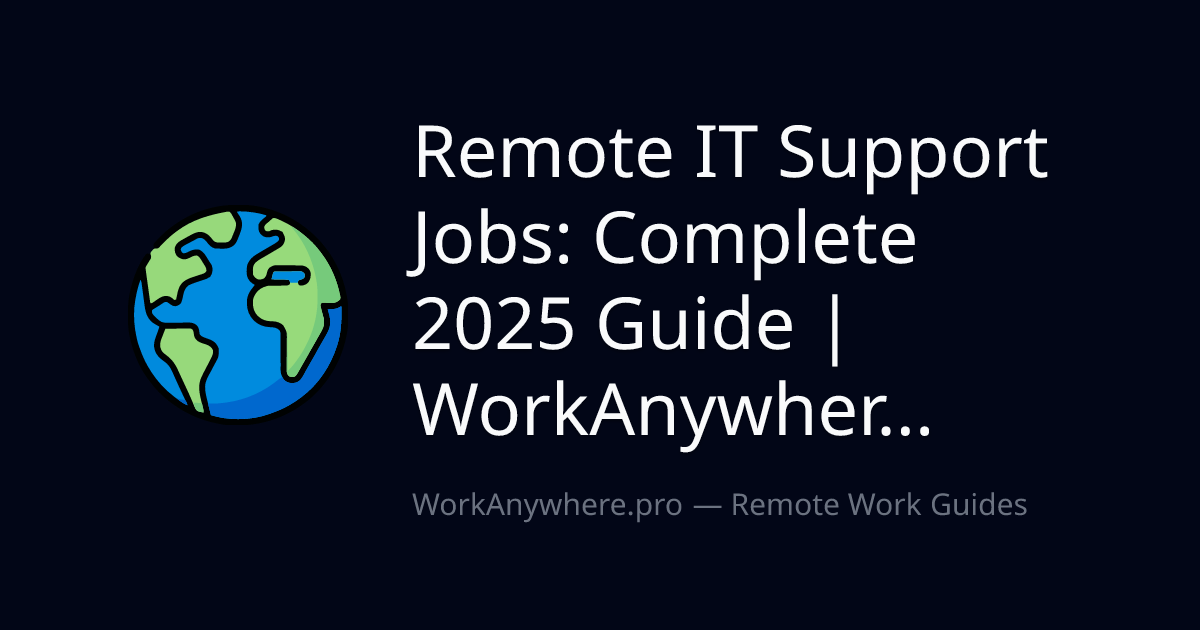 Remote IT Support Jobs: Complete 2025 Guide | WorkAnywher...