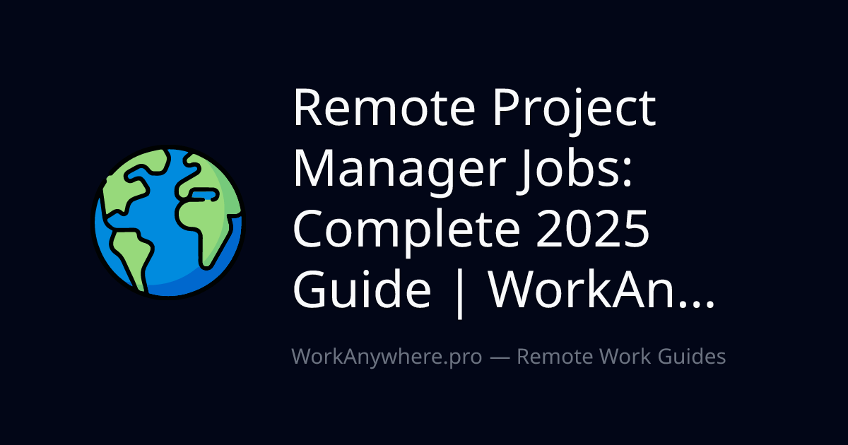 Remote Project Manager Jobs: Complete 2025 Guide | WorkAn...